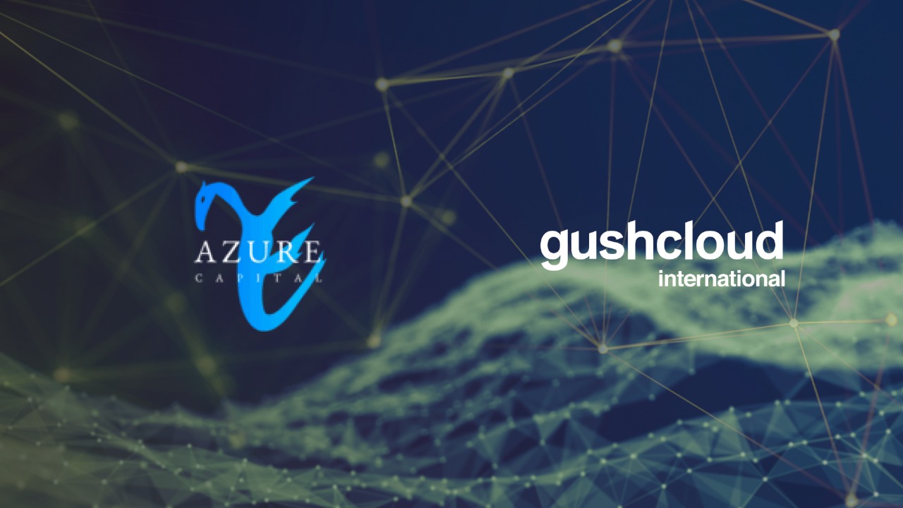 Gushcloud International and Azure Capital Launch First-of-Its-Kind Fund ...